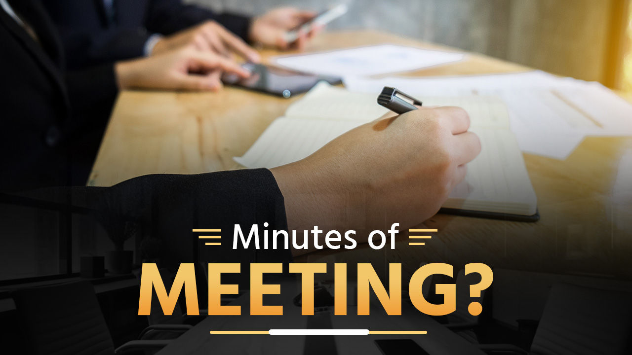 What is Minutes of Meeting (MOM), its Importance & Purpose - Bada Business
